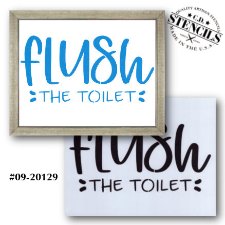 Flush the Toilet Stencil | Cupboard Distributing