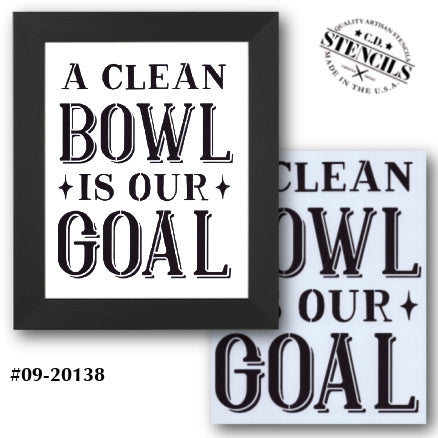 A Clean Bowl is Our Goal Stencil | Cupboard Distributing